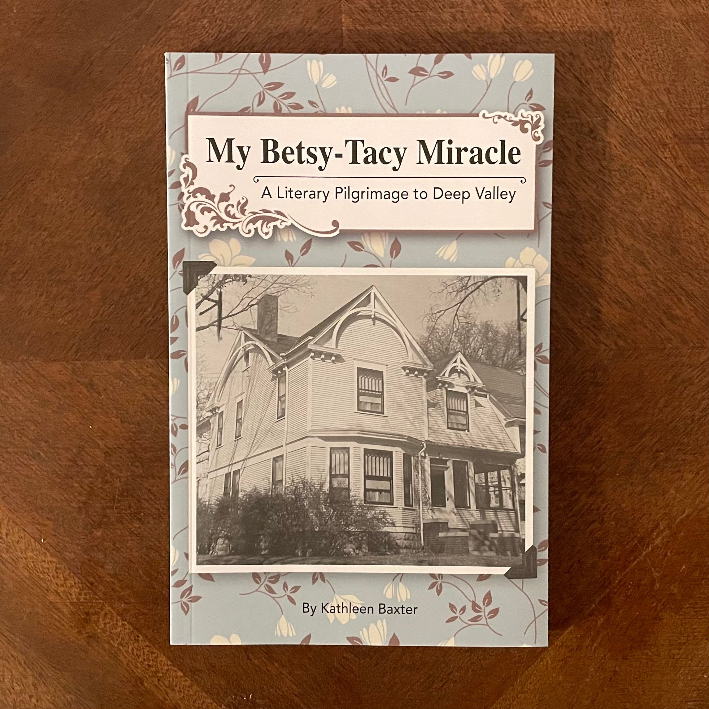 My Betsy-Tacy Miracle | Betsy-Tacy Society